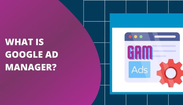 Things to know about google ad management