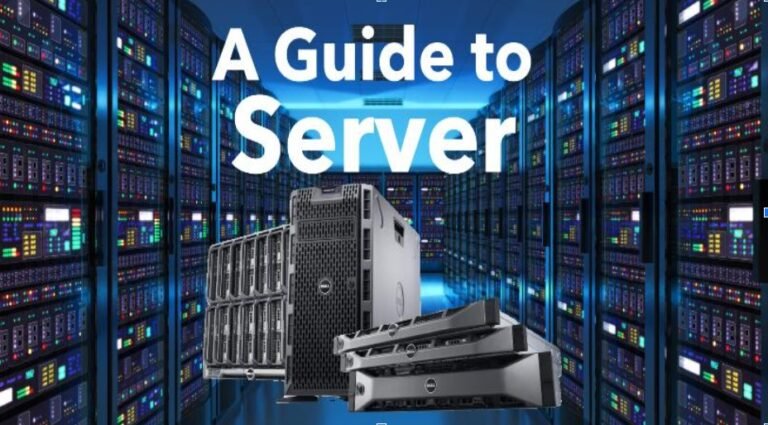 A Complete Guide to Servers: Types, and Features